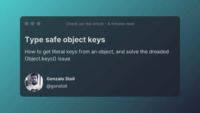 Gonzalo Stoll - Type safe object keys